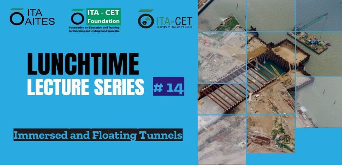 Lunchtime lecture series #14 : immersed and floating tunnels - AFTES